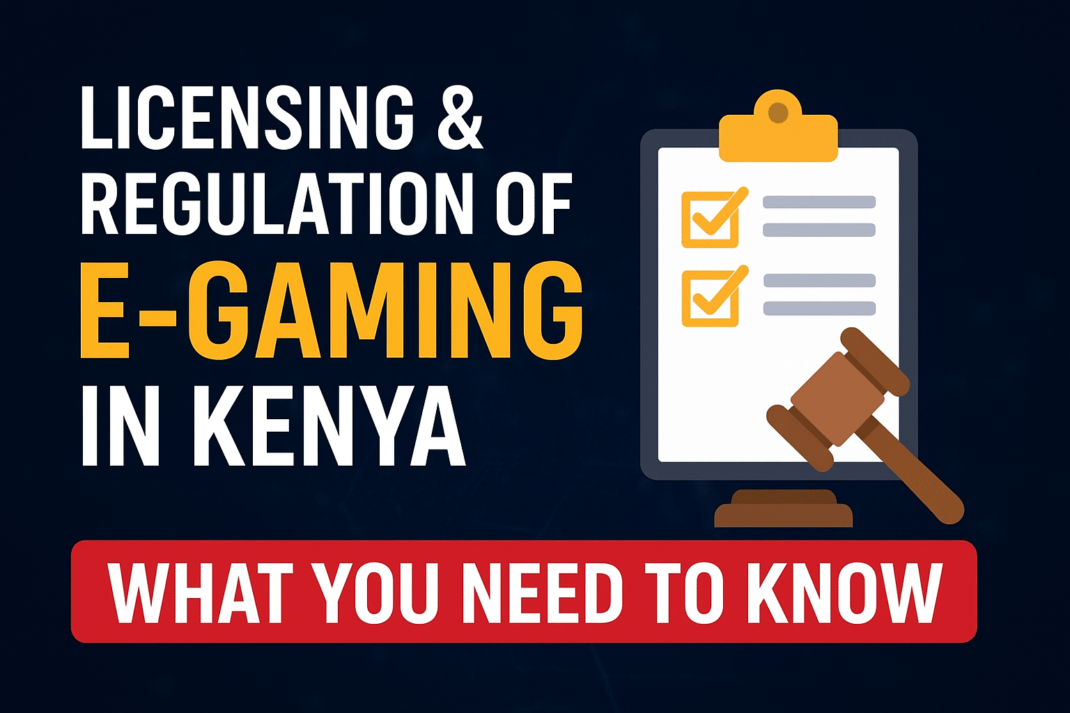 Licensing Regulation of E-Gaming in Kenya What You Need to Know ...